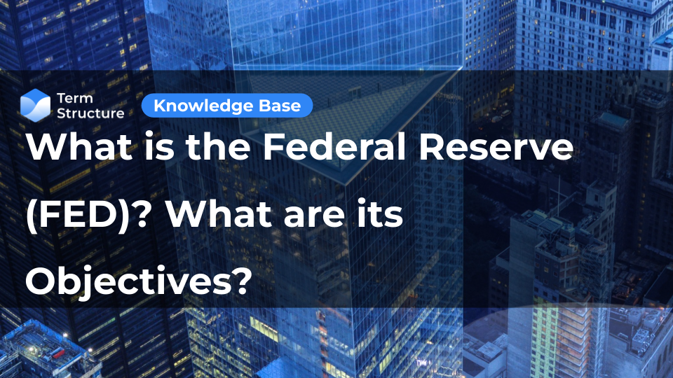 U.S. Federal Reserve: the Key of Economic Stability